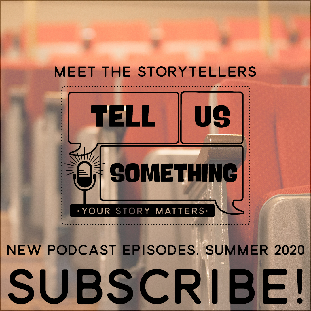 Tell Us Something – Meet the Storytellers – Preview - Tell Us Something